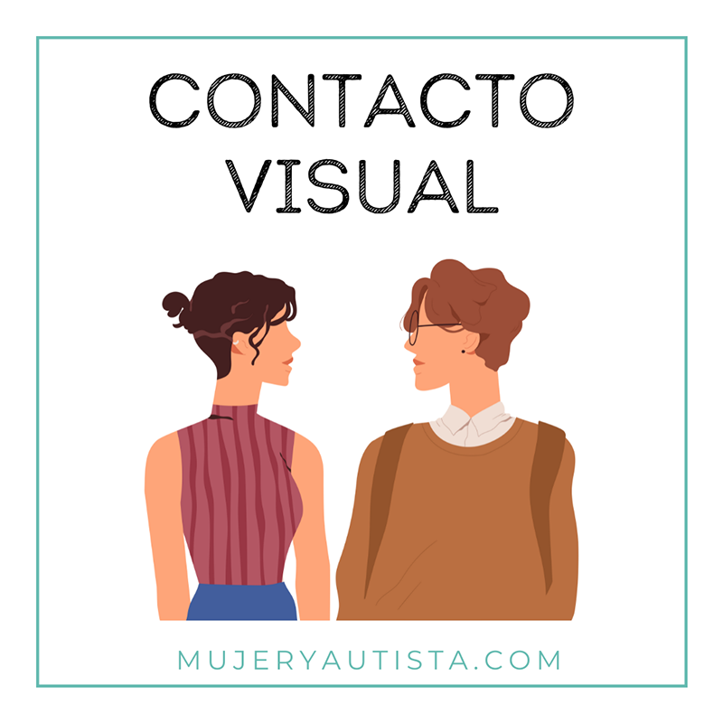 Contacto visual - MUJER Y AUTISTA - SARA CODINA